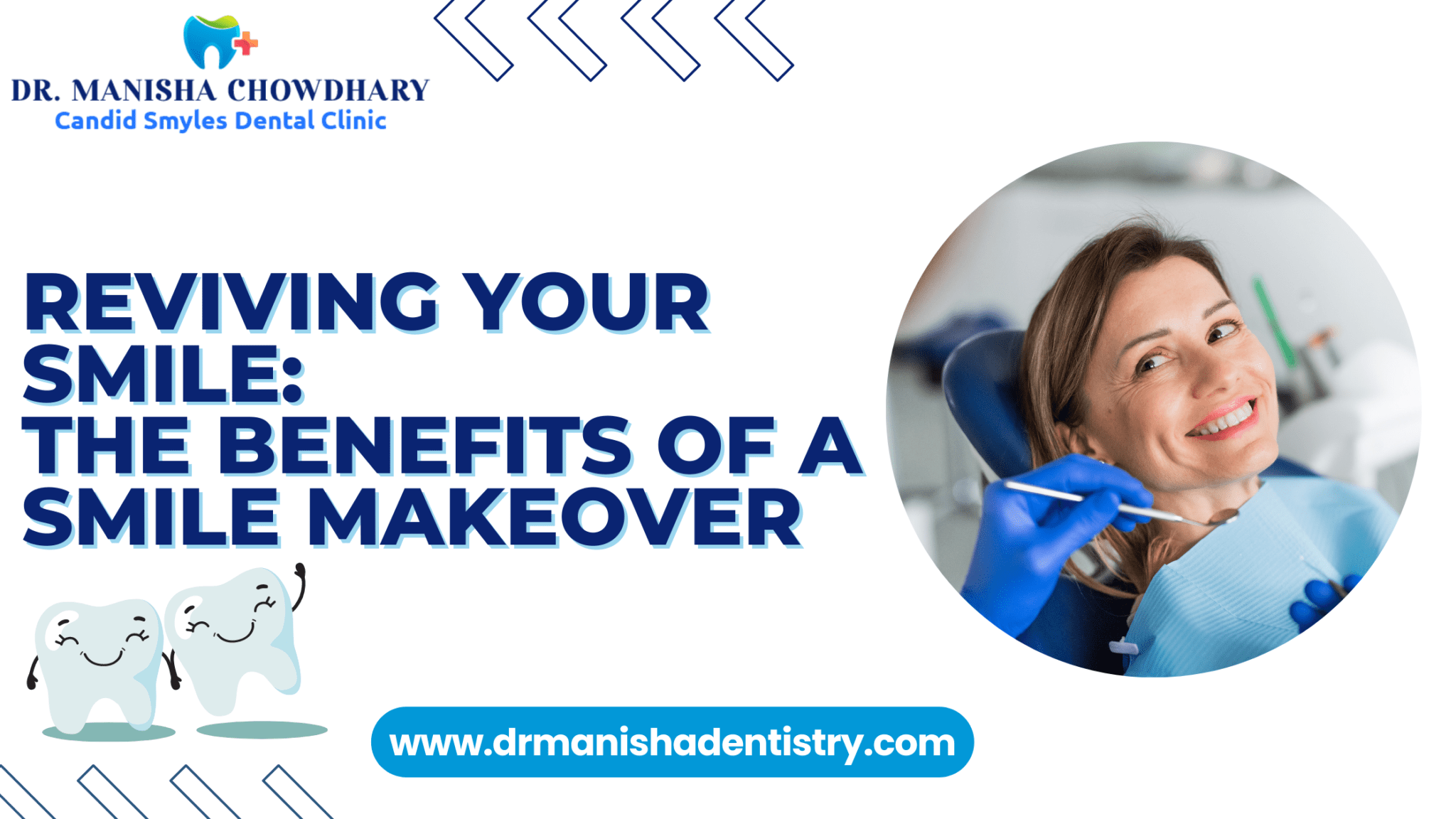 Smile Makeover | Improve the Appearance of your Teeth and Smile